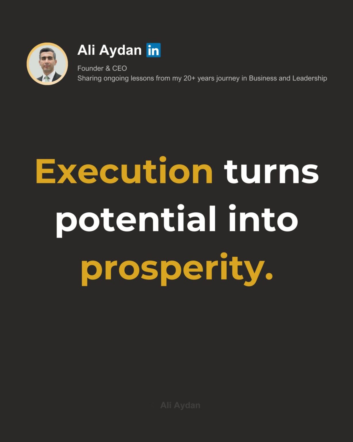 Ali Aydan: Ideas Inspire, Execution Empowers